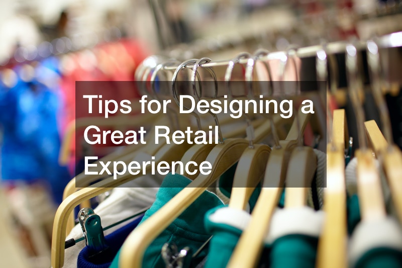 Tips for Designing a Great Retail Experience - Business Training Video